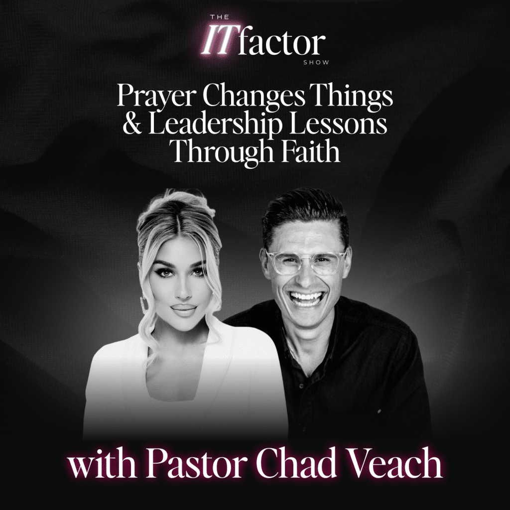 Pastor Chad Veach: Prayer Changes Things & Leadership Lessons Through ...